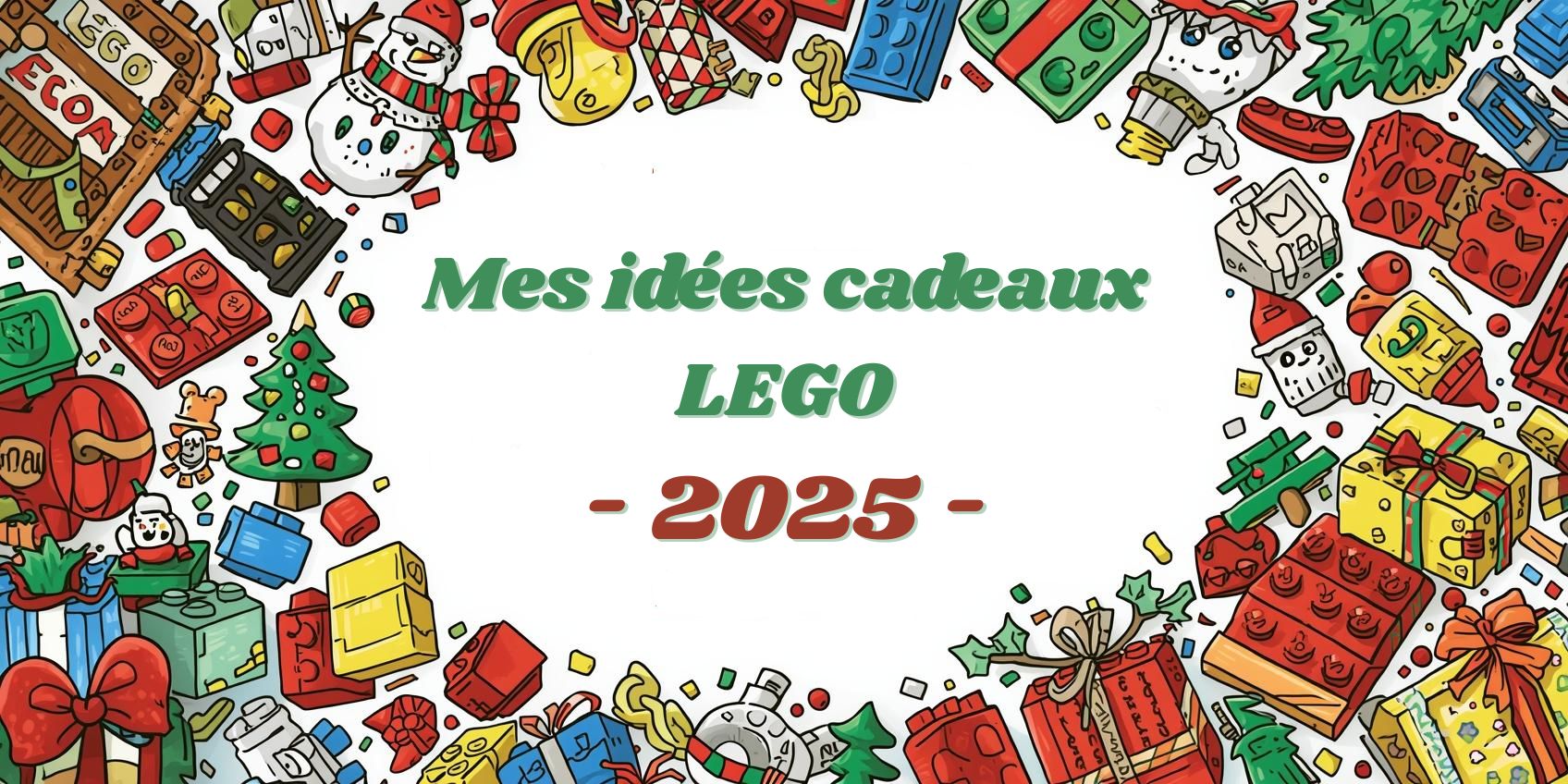 Noël 2025 : mes idées cadeaux LEGO - Brickonaute